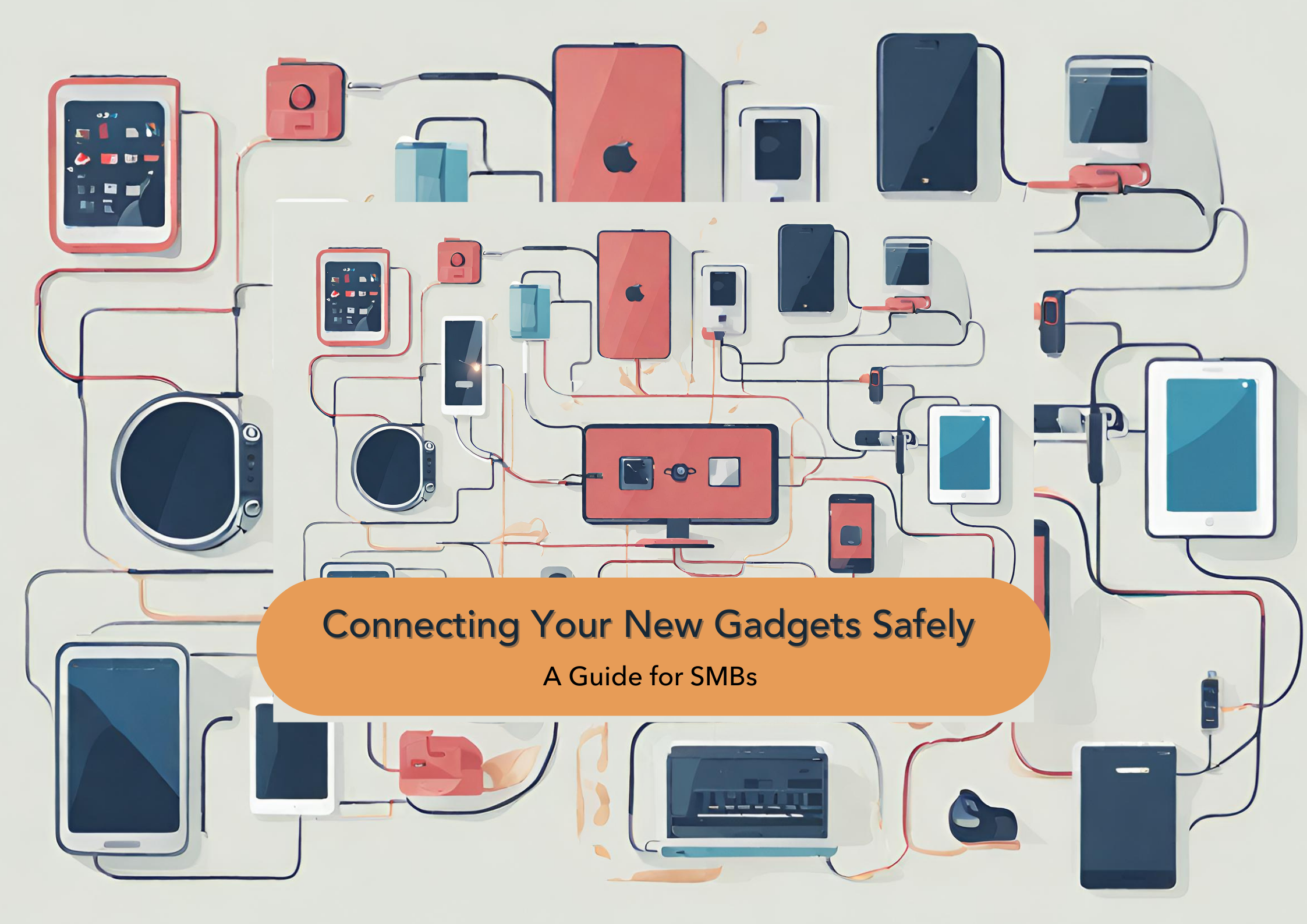 Connecting Your New Gadgets Safely